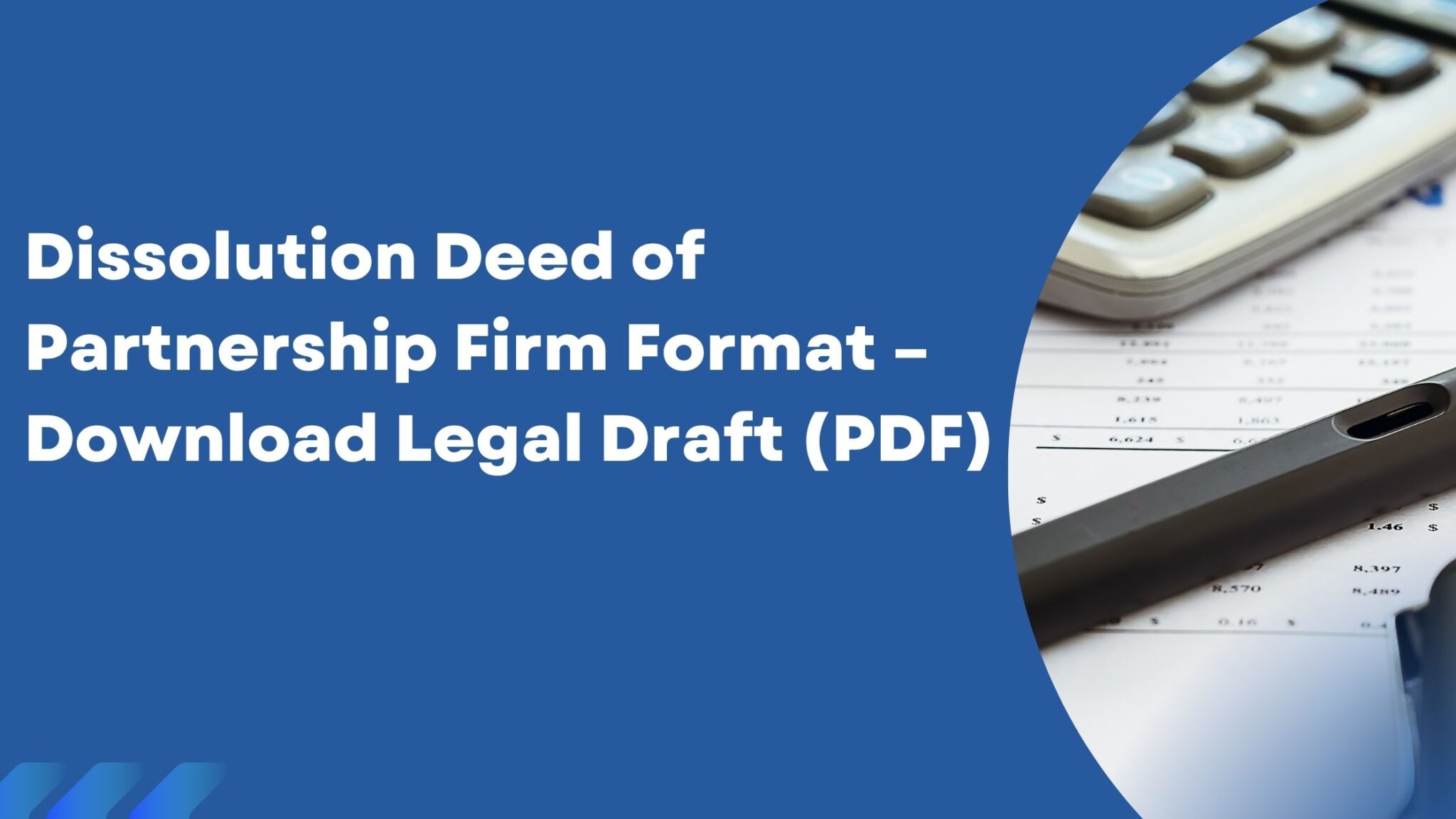 Dissolution Deed of Partnership Firm Format – Download Legal Draft (PDF)