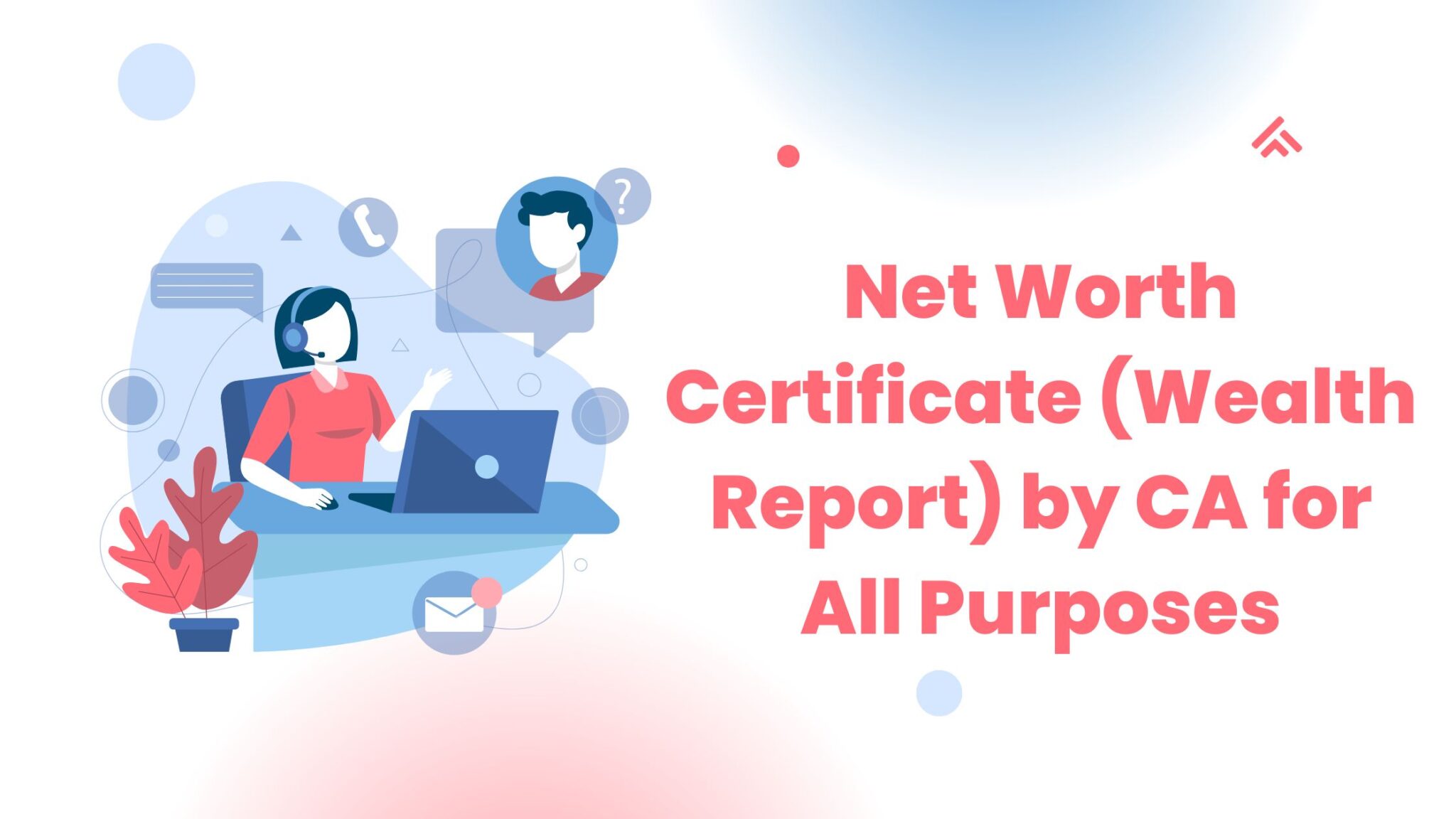 Net Worth Certificate (Wealth Report) by CA for All Purposes