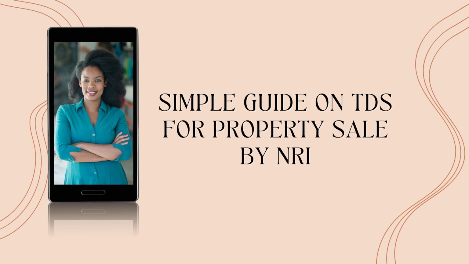 Simple Guide on TDS Property Sale NRI