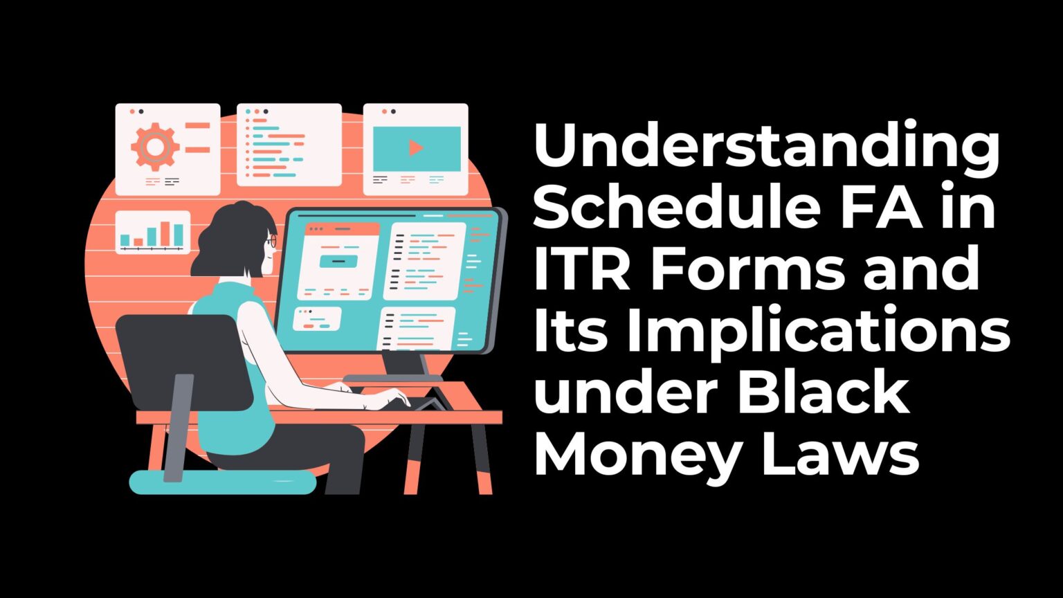 Understanding Schedule FA in ITR Forms and Its Implications