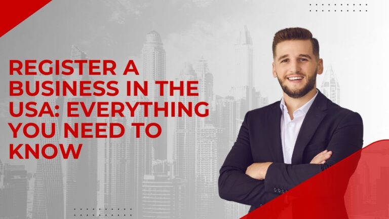 Register a Business in the USA: Everything You Need to Know (2025 Guide)